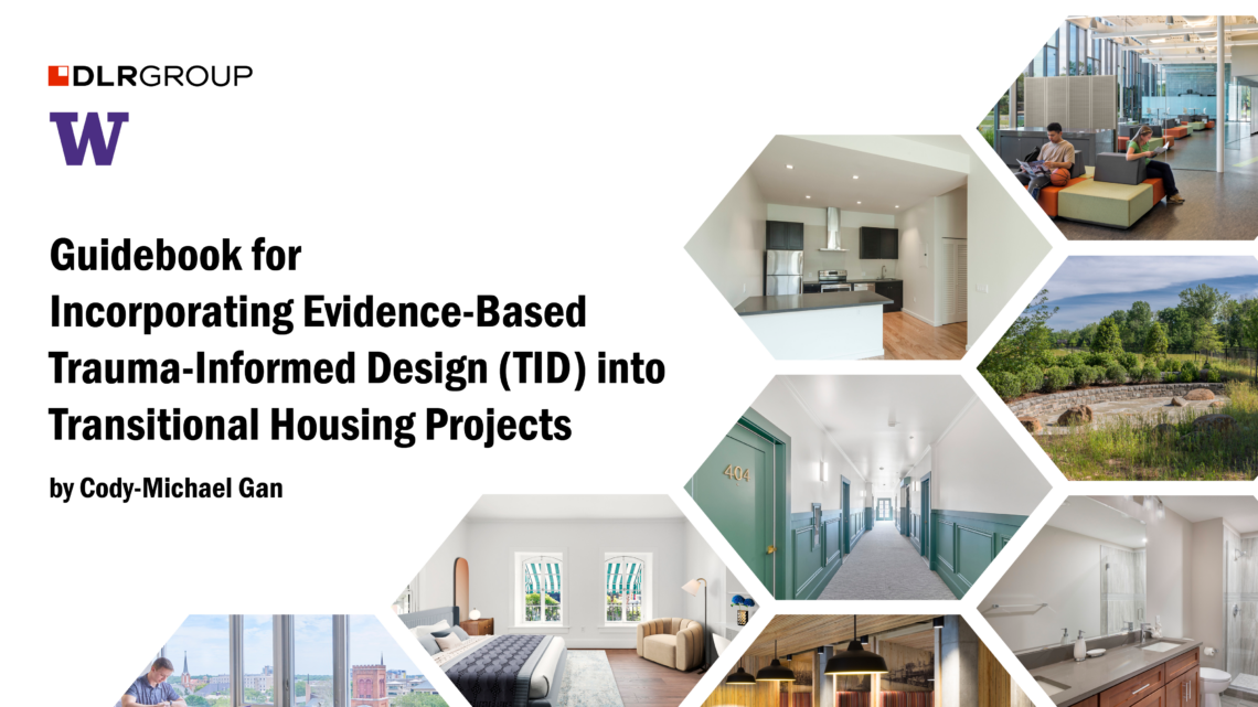 Incorporation of Evidence-Based Trauma-Informed Design in Transitional ...